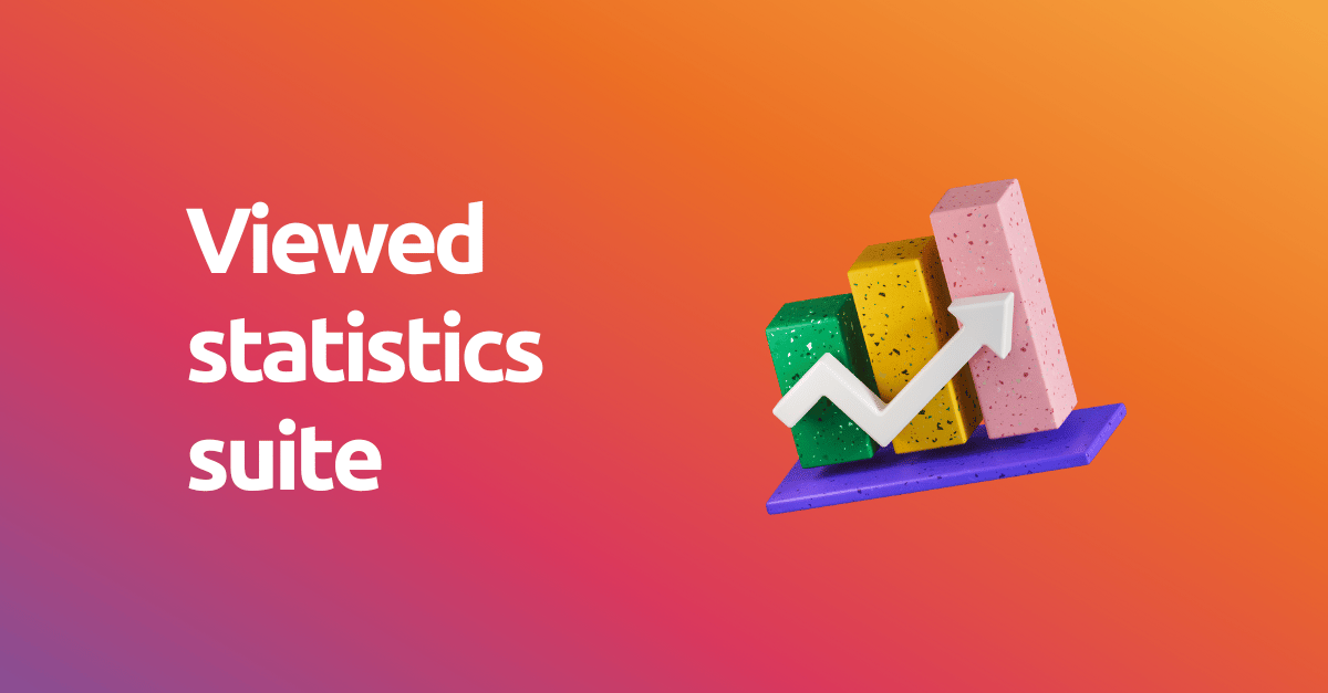 Tutorial: How to Use the Viewed Statistics Suite